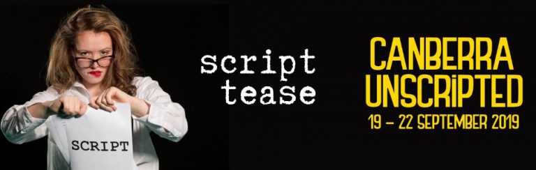 Canberra Unscripted: Script Tease - BMA Mag