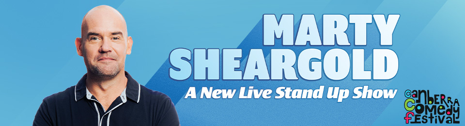 Marty Sheargold: A New Live Standup Show - BMA Magazine
