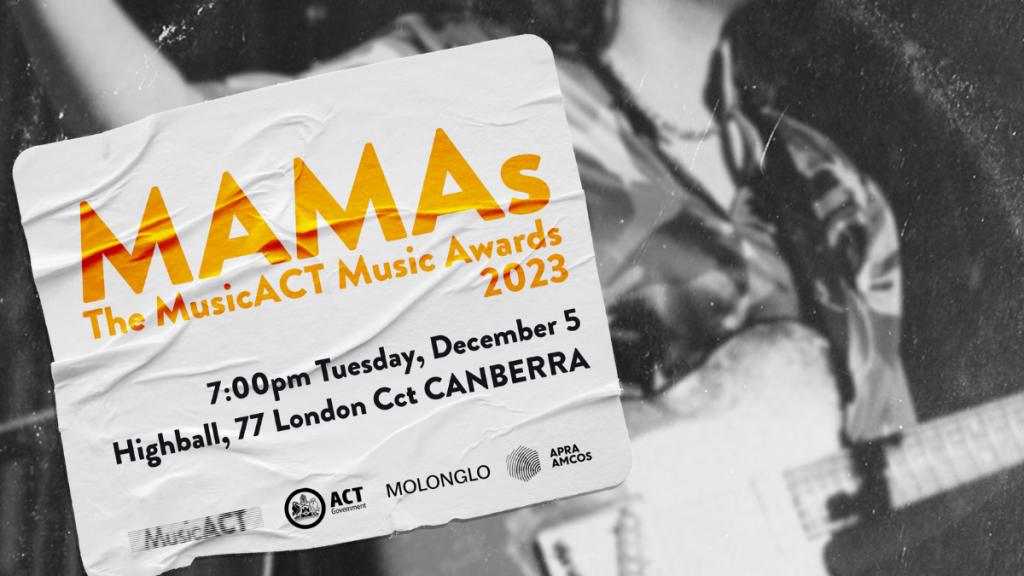 MAMAs: The MusicACT Music Awards are Back for '23 - BMA Mag
